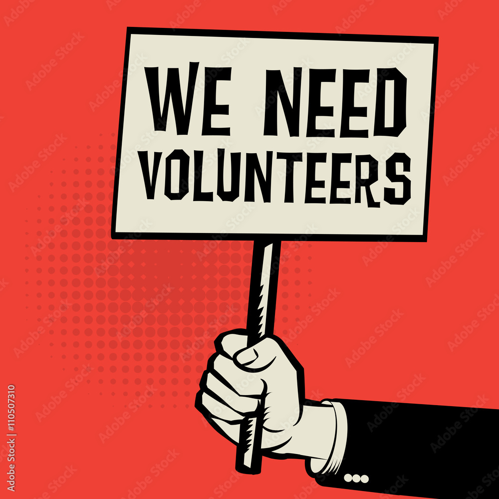 Poster in hand, business concept with text We Need Volunteers Stock ...