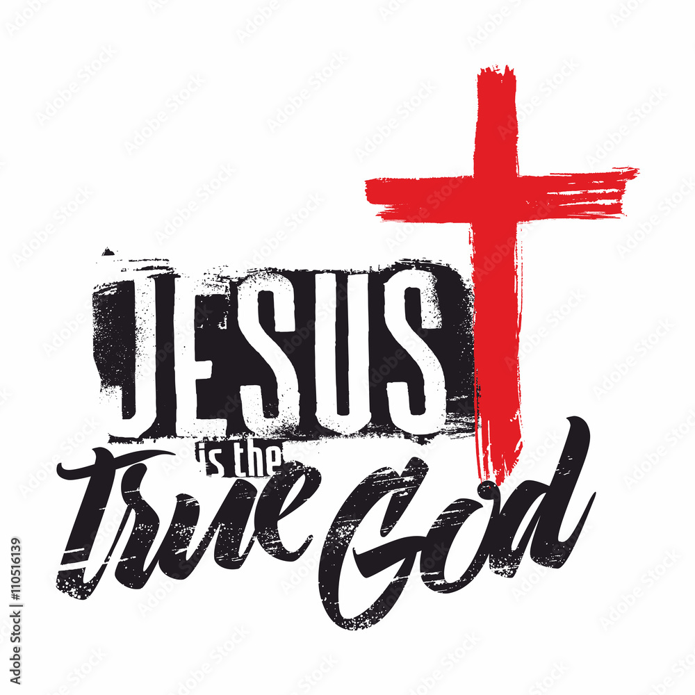 Bible lettering. Christian art. Jesus is the true God. Stock Vector ...