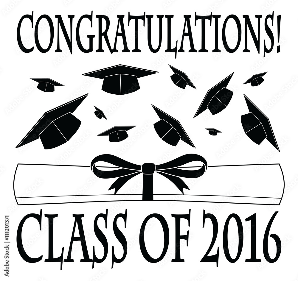 Congratulations Class of 2016 is an illustration of a graduation design ...