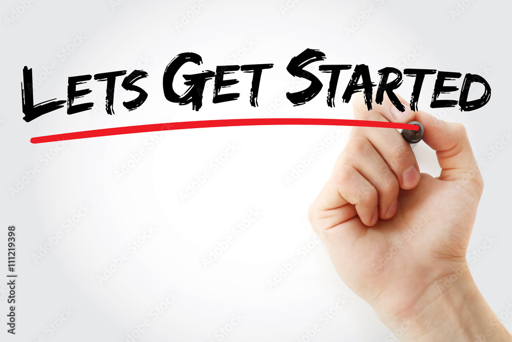 Hand writing Lets Get Started with marker, business concept background ...