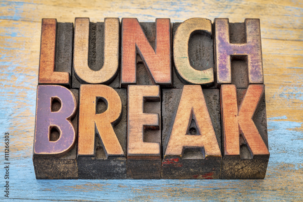 lunch break banner in wood type Stock Photo | Adobe Stock