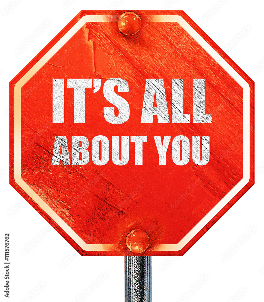 it's all about you, 3D rendering, a red stop sign Stock Illustration ...
