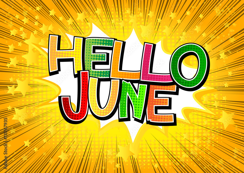 Hello June - Comic book style word. Stock Vector | Adobe Stock
