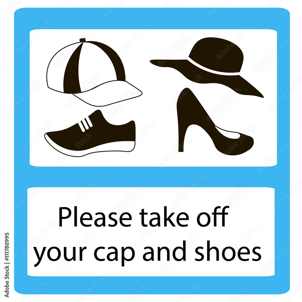 Vecteur Stock Please take off cap and shoes signs. No cap shoes sign ...