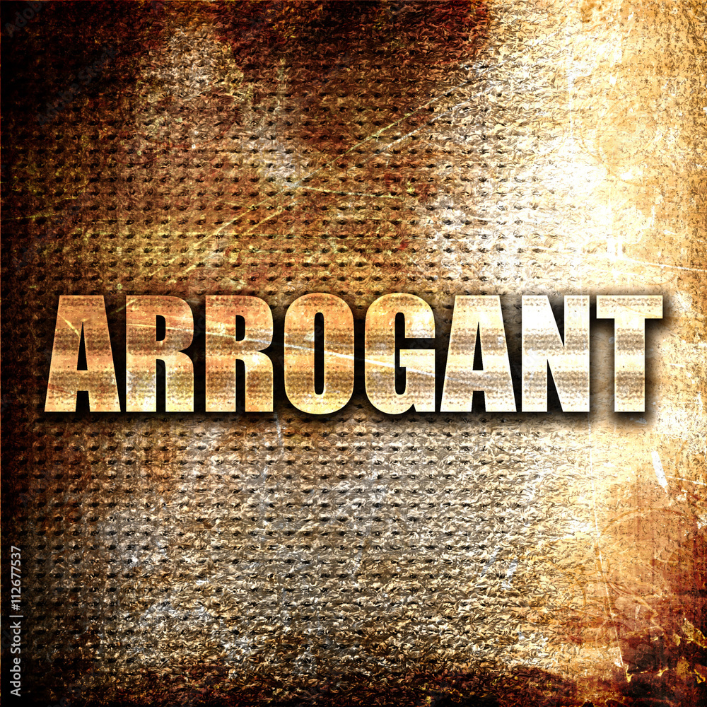 arrogant, 3D rendering, metal text on rust background Stock ...