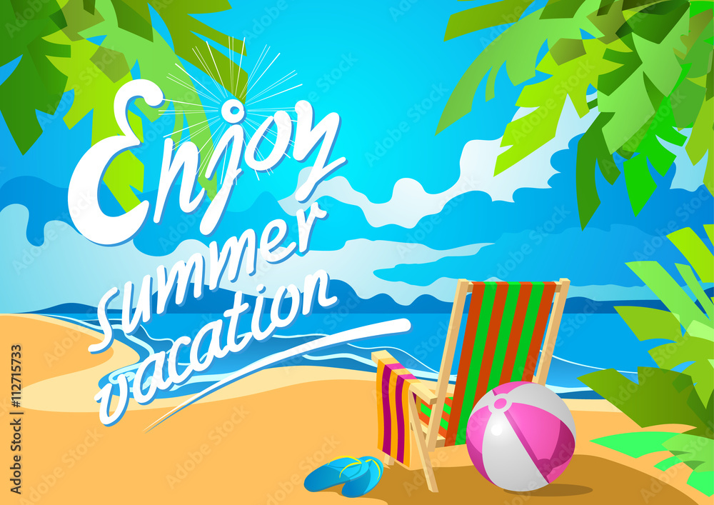 Enjoy summer vacation lettering. Deckchair on a tropical beach ...