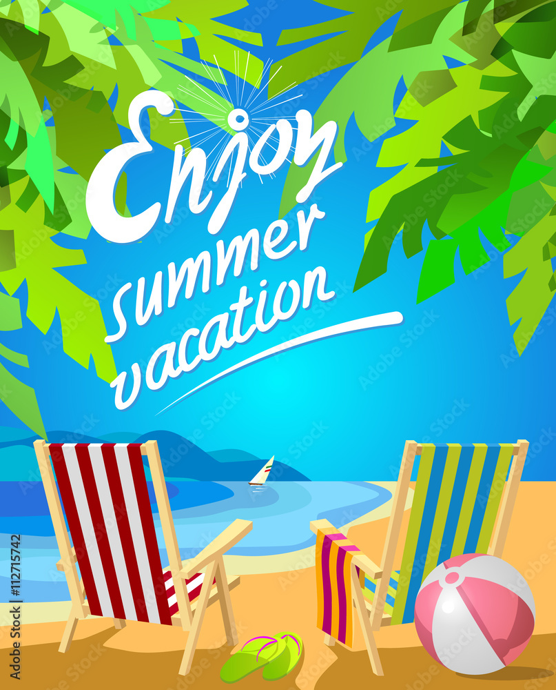 Enjoy summer vacation lettering. Two deckchairs on a tropical beach ...