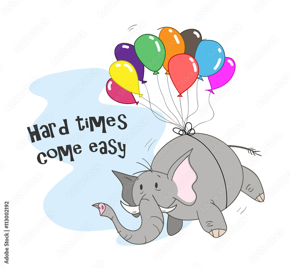 Hard Times Come Easy, a hand drawn vector cartoon illustration of a ...