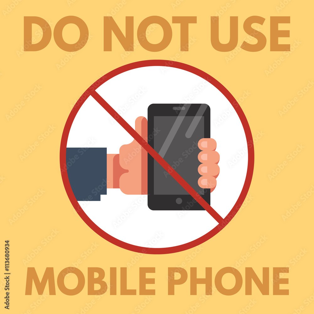 Do not use mobile phone sign. No mobile phone icon. No cell phone ...