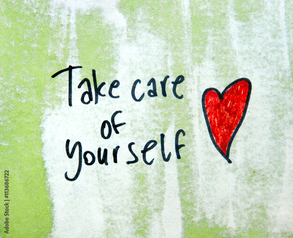 take care of yourself Stock Photo | Adobe Stock