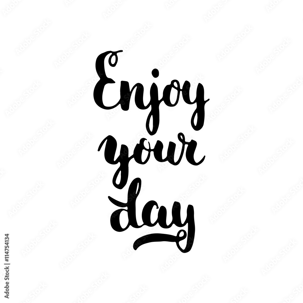 Enjoy Your Day