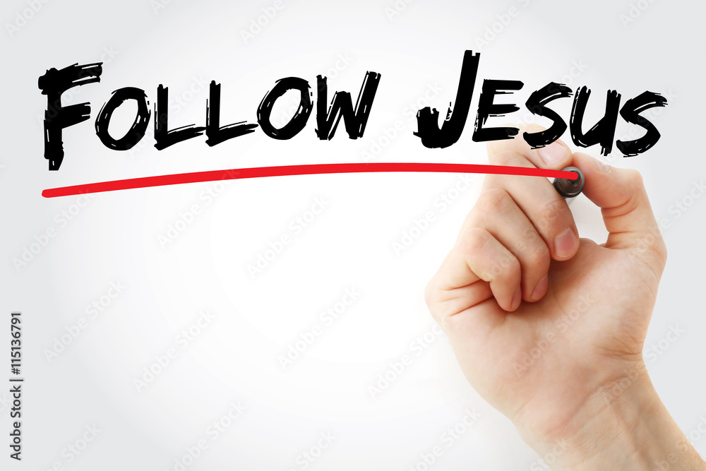 Hand writing Follow Jesus with marker, concept background Stock Photo ...