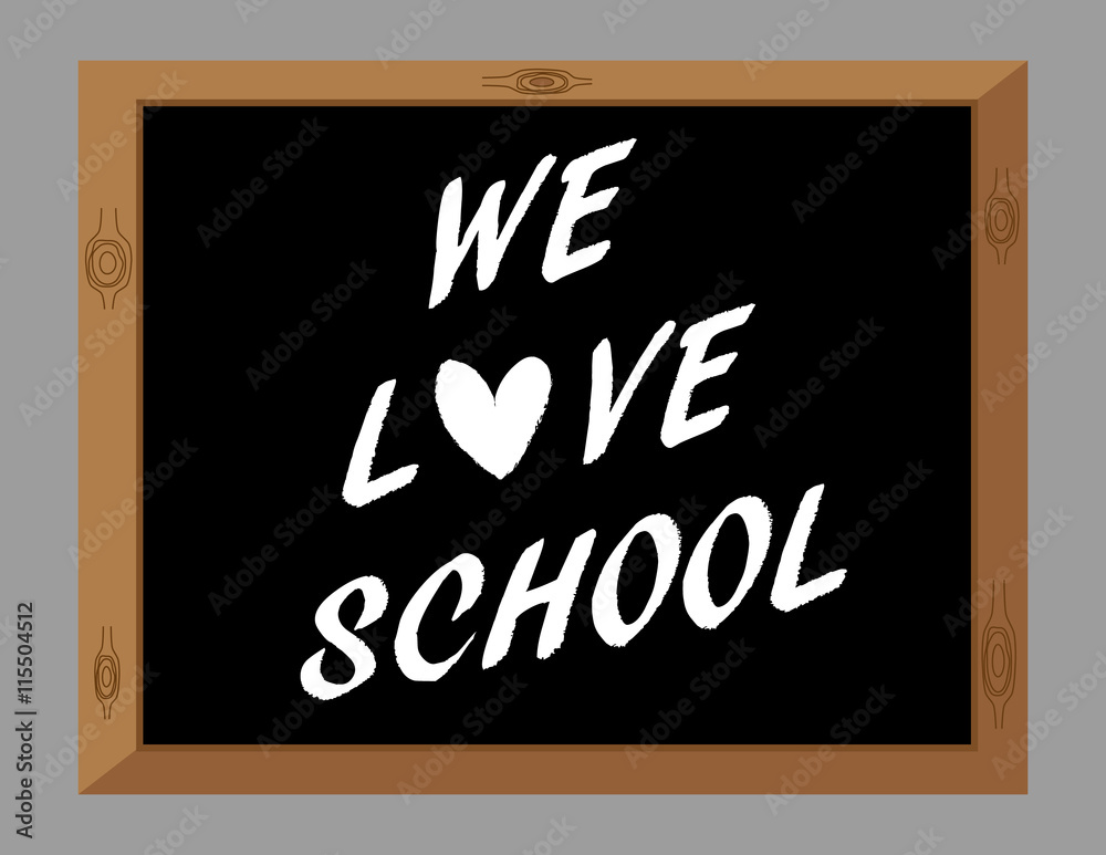 The words We Love School with a heart symbol in white text on a ...