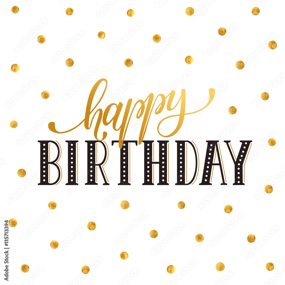 Happy birthday greeting card lettering with golden polka dot pattern on ...