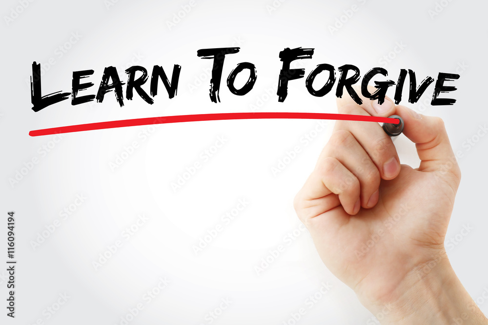 Hand writing Learn To Forgive with marker, concept background Stock ...
