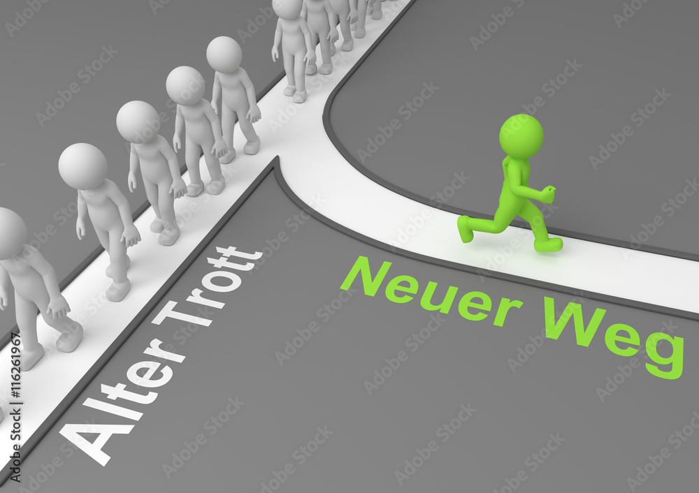 3d Männchen möchte von dem alten Trott weg, in eine neue Richtung ...