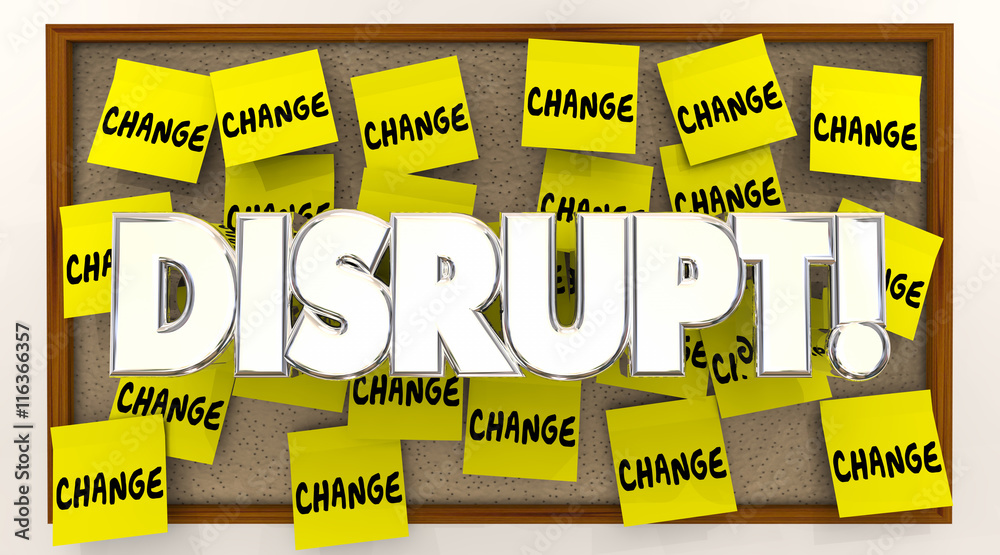 Disrupt Change Sticky Notes Word Shake Up Status Quo 3d Illustra Stock ...