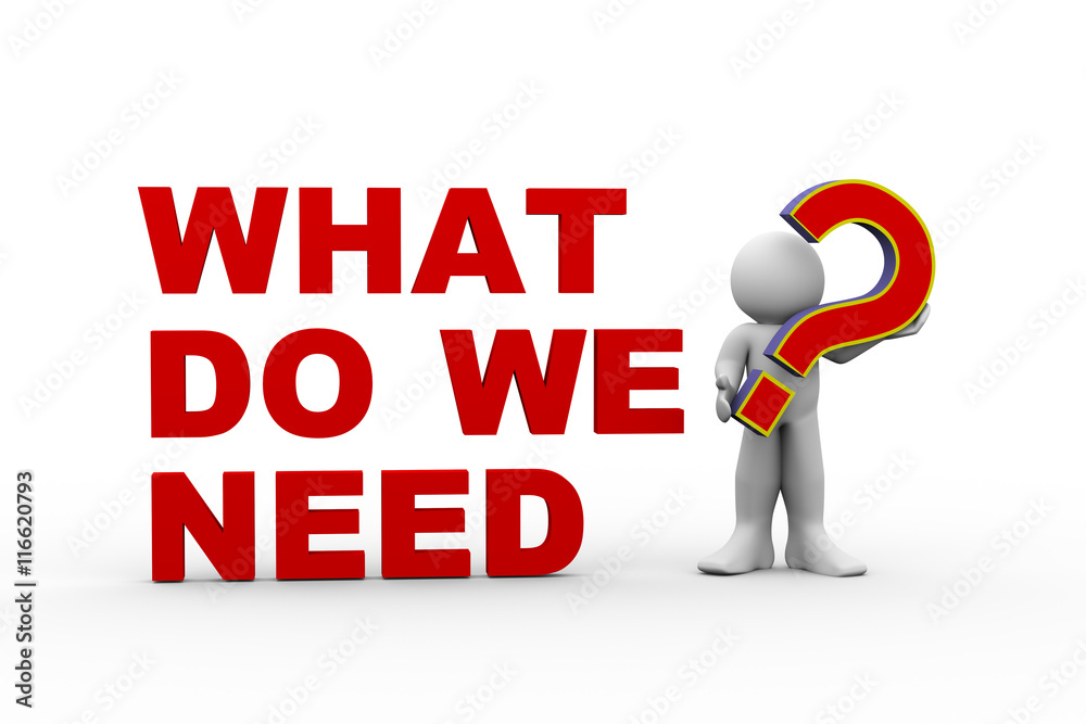 3d man what do we need Stock Illustration | Adobe Stock