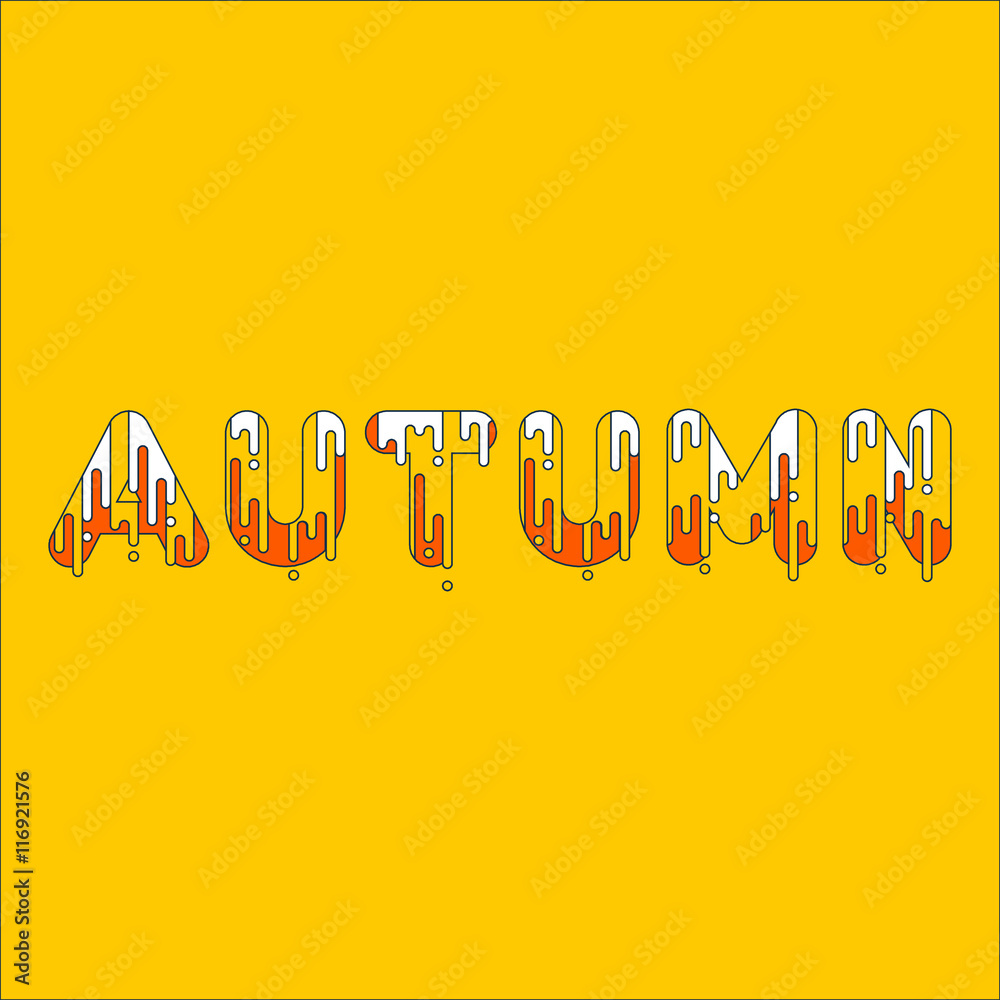 Autumn. Bubble font with dripping paint. Vector illustration. Stock ...