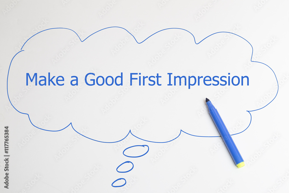 writing Make a Good First Impression with blue marker in bubble on ...
