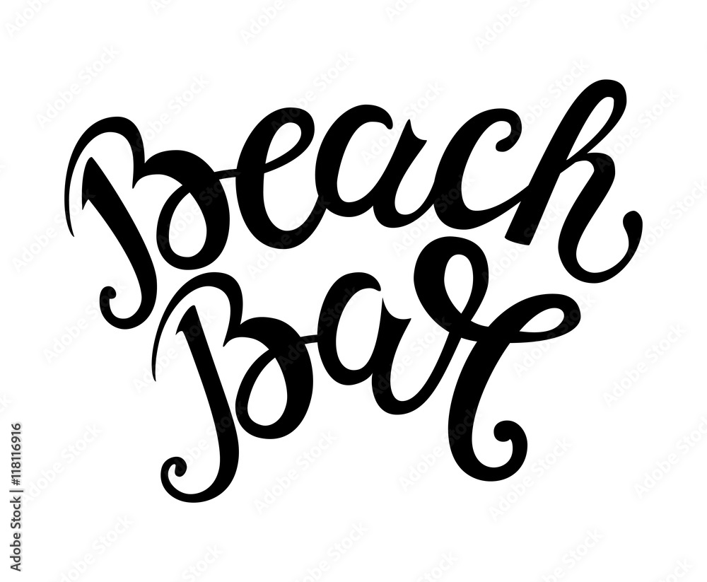 Hand drawn phrase beach bar isolated on the white background. Hand ...
