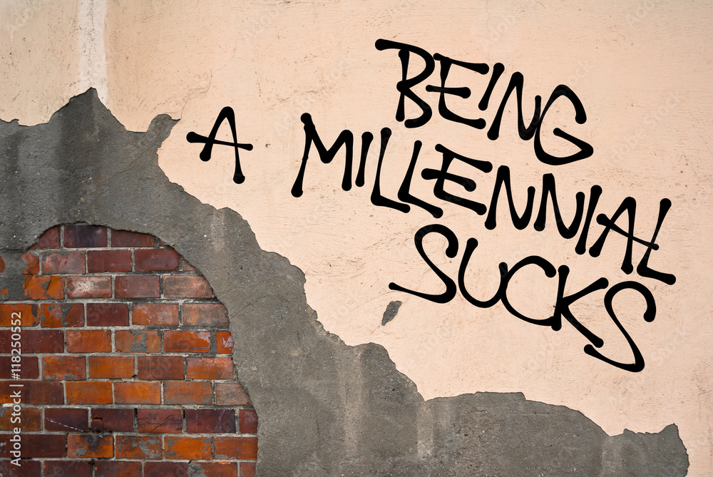 Being A Millennial Sucks - handwritten graffiti sprayed on the wall ...