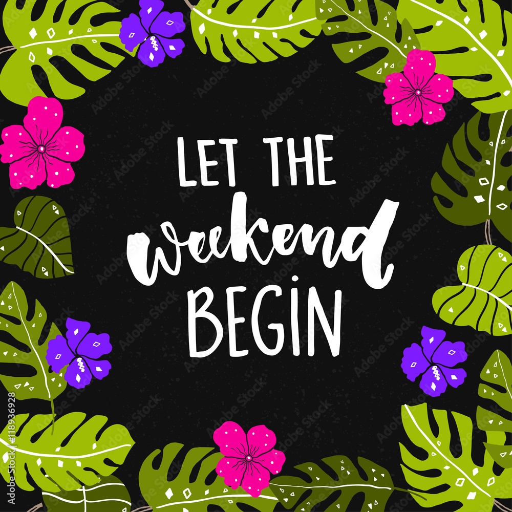 Let the weekend begin. Fun quote about saturday, office motivation ...