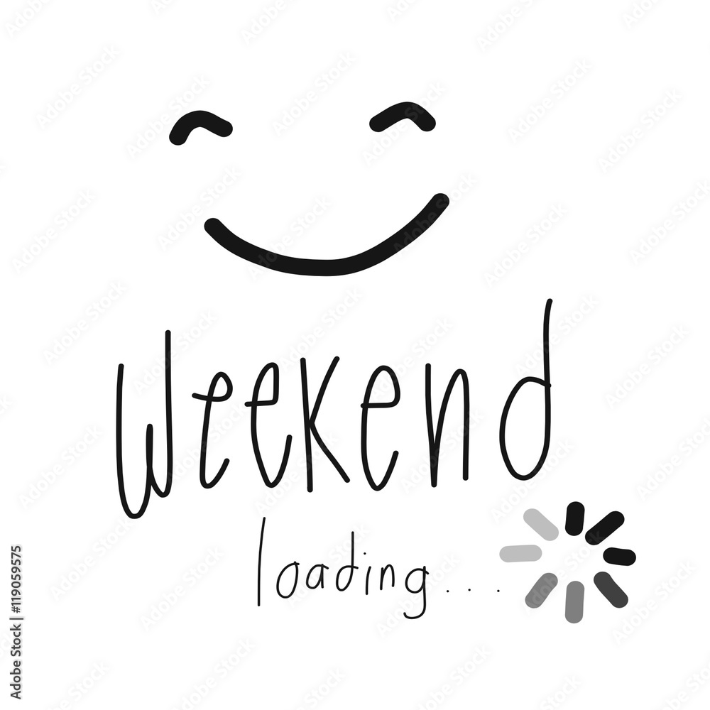 Weekend loading word and smile illustration Stock Illustration | Adobe ...