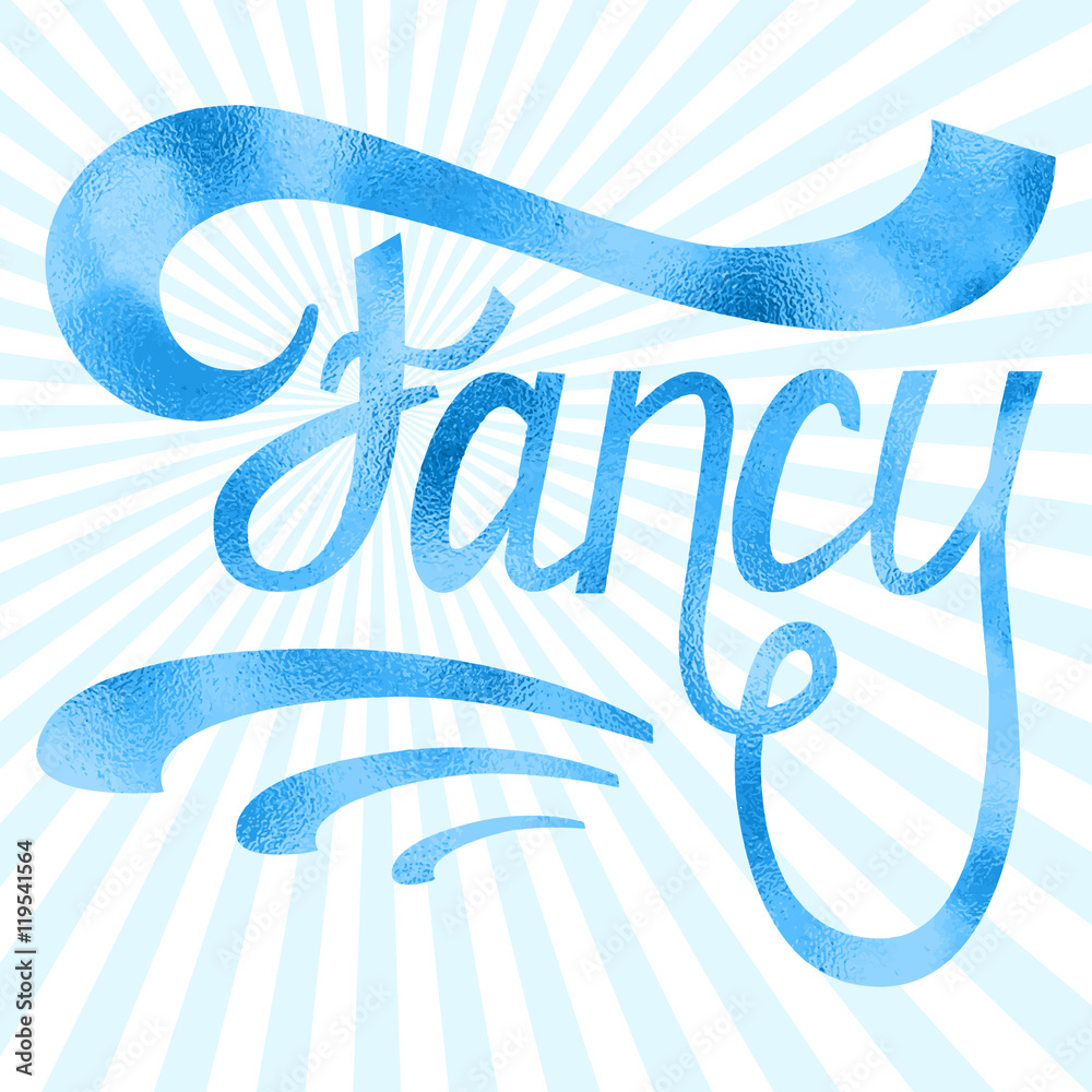 Hand written lettering fancy with sunburst made in vector. Foil texture ...