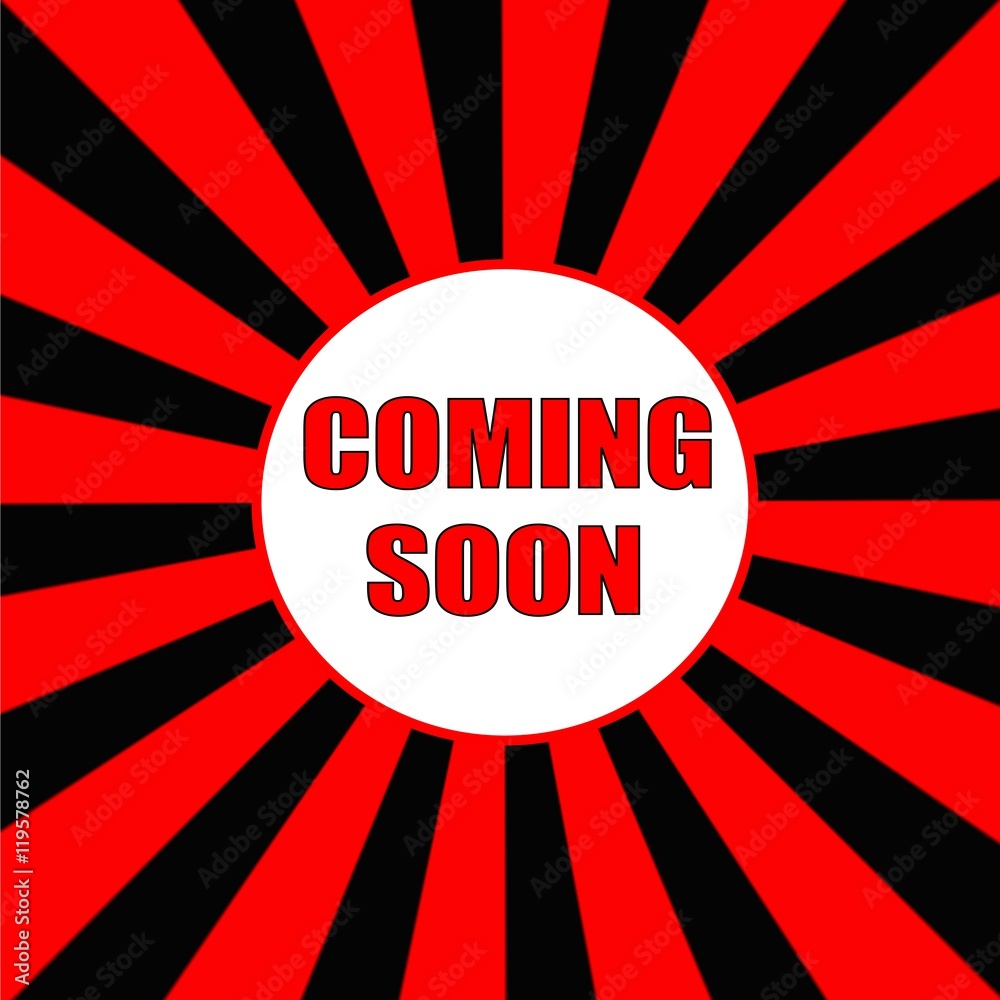 coming soon Red wording on Striped sun Red-Black background Stock ...