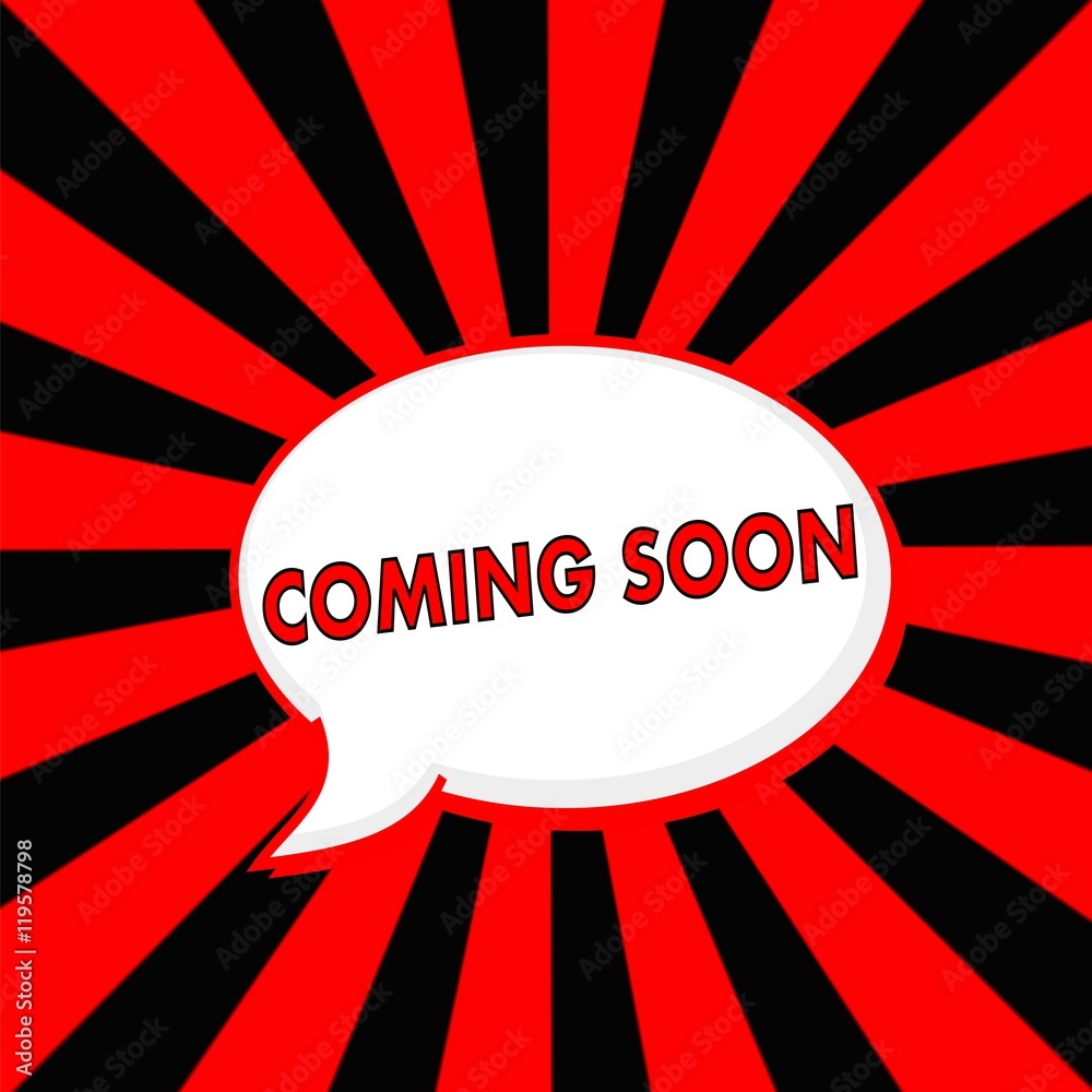 coming soon Red wording Speech bubbles on Striped sun Red-Black ...
