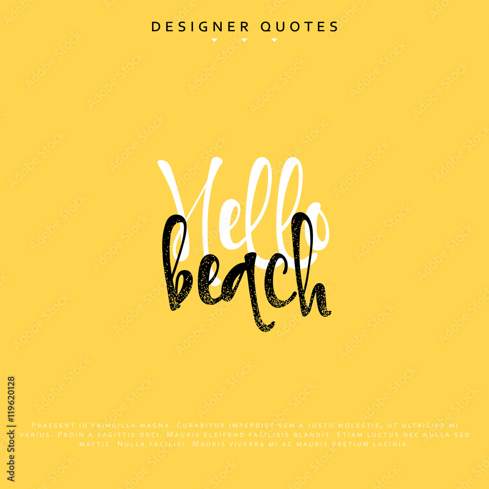 Hello beach inscription. Hand drawn calligraphy, lettering motivation ...