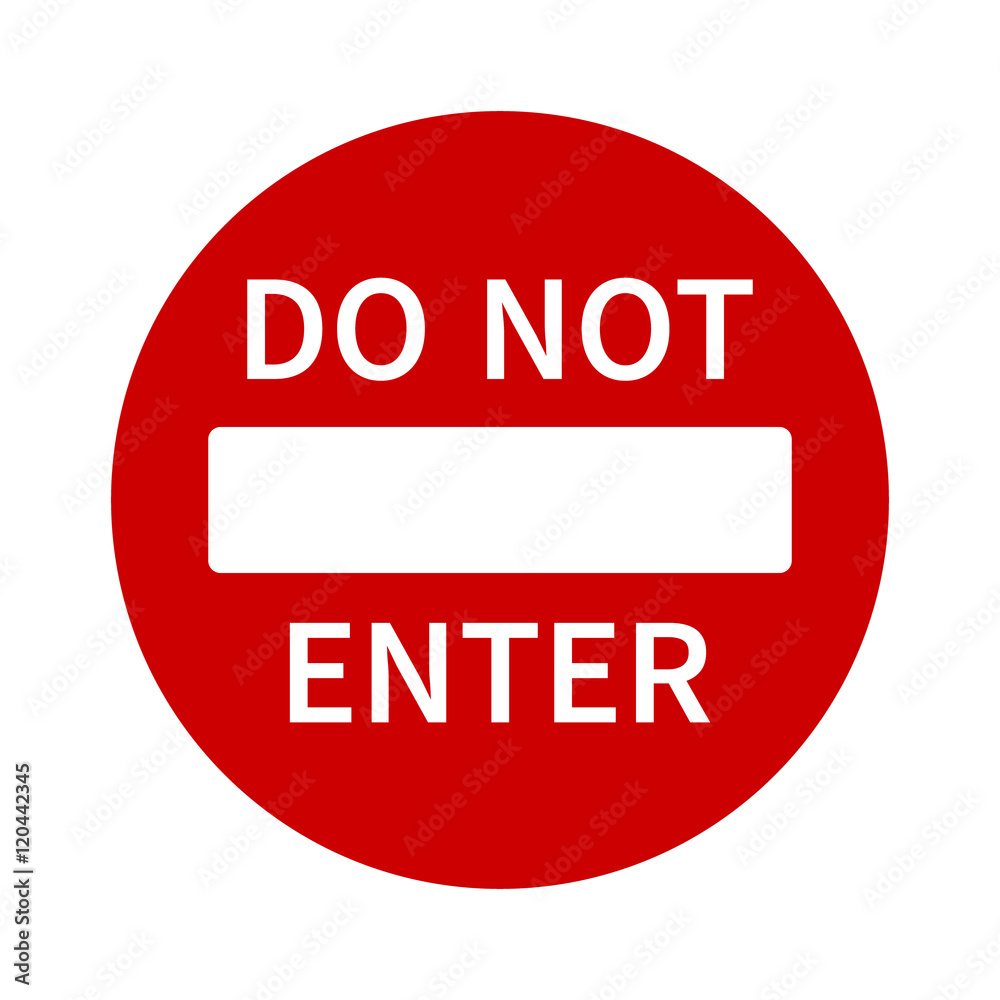 No entry or do not enter restricted area sign with text / icon for apps ...