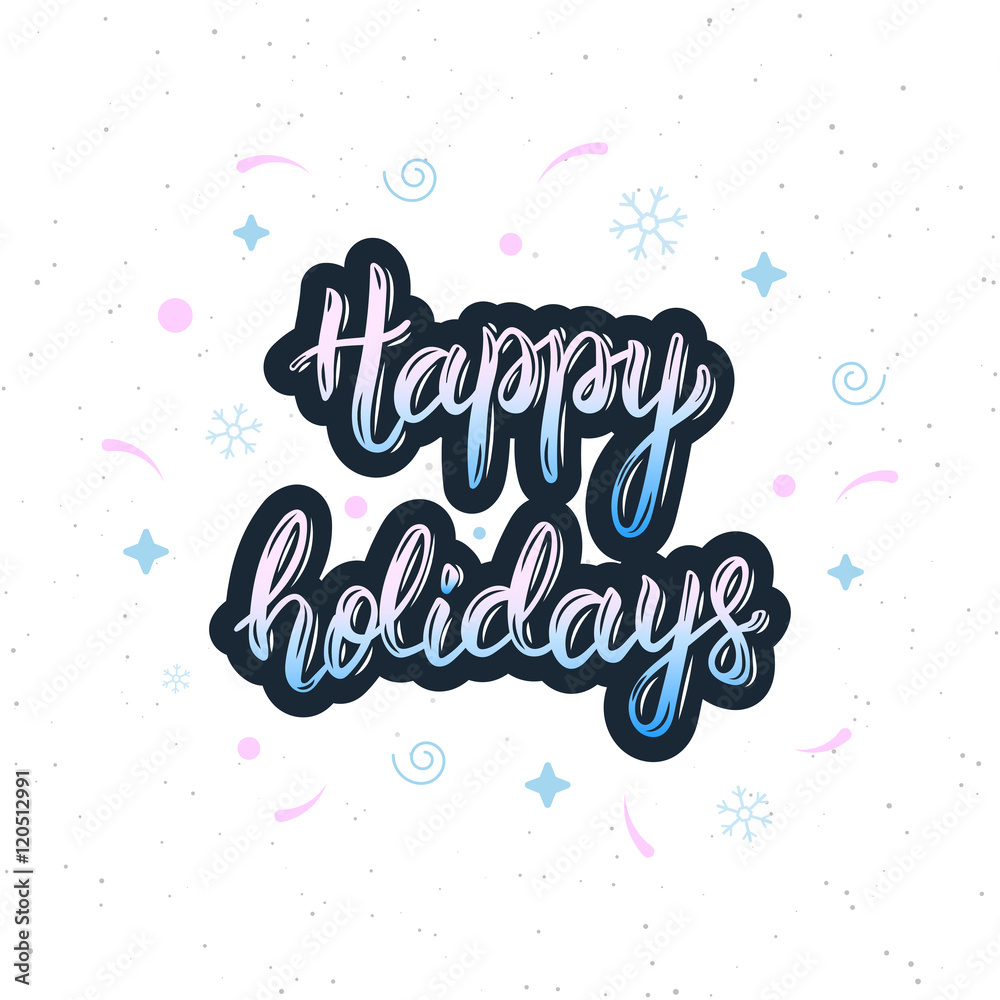 Happy Holidays hand written modern brush lettering inscription. Trendy ...