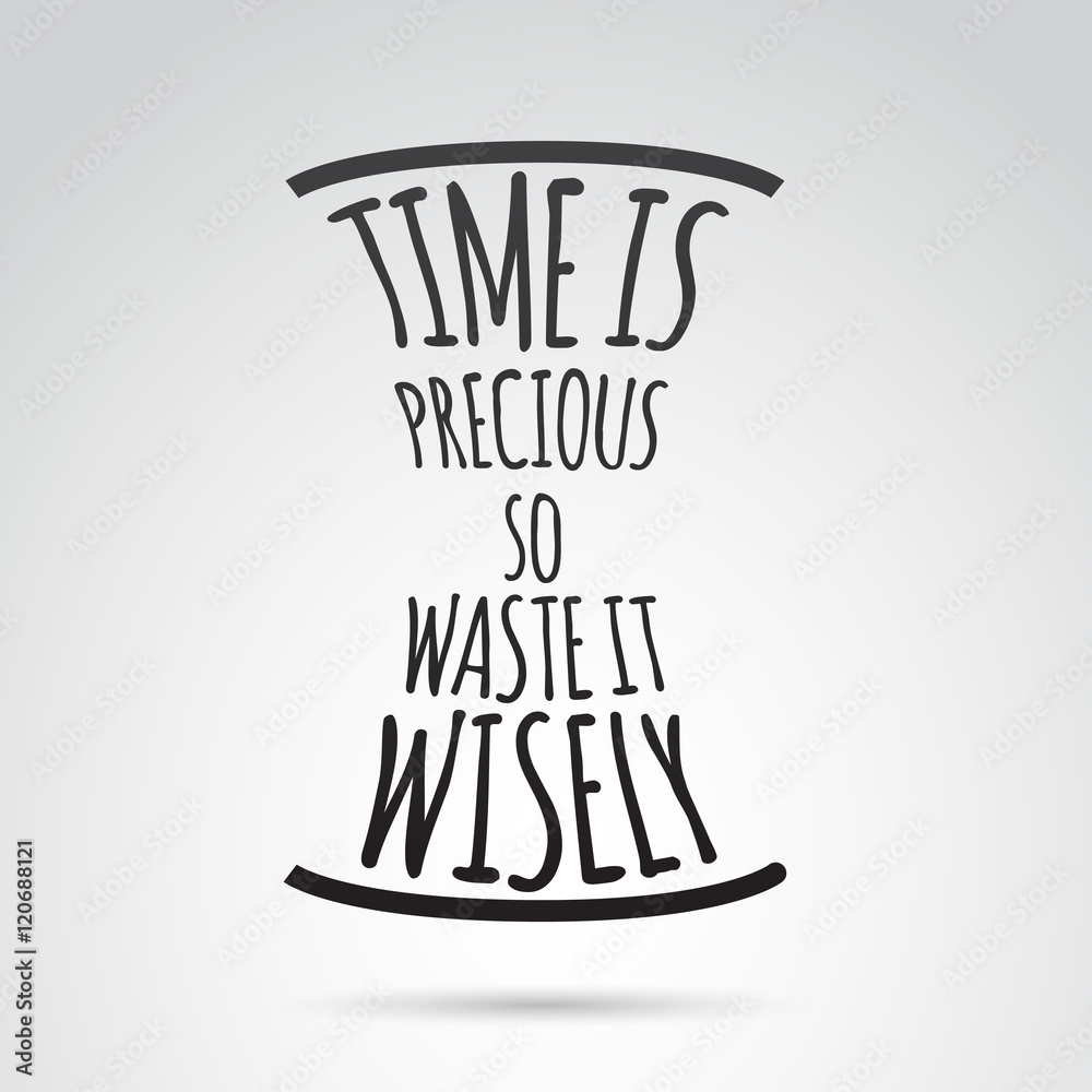 Motivational quotation about time. Vector art. Stock Vector | Adobe Stock