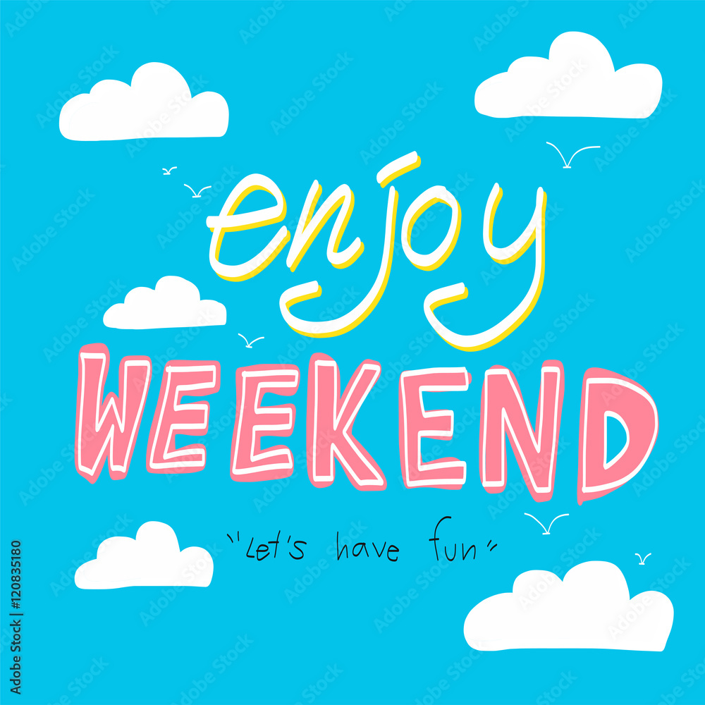 Enjoy weekend word on cloud sky cartoon illustration Stock Vector ...