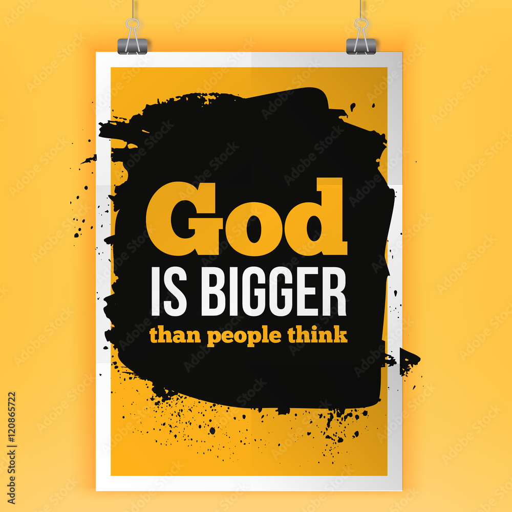 God is bigger than people think. Vector simple design. Motivating ...