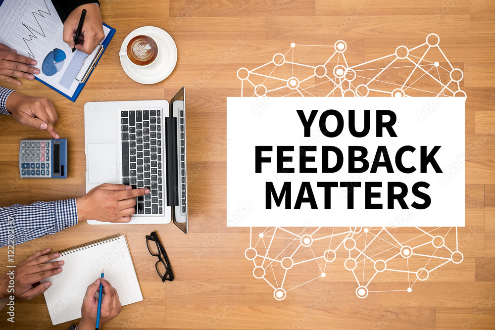 YOUR FEEDBACK MATTERS Stock Photo | Adobe Stock