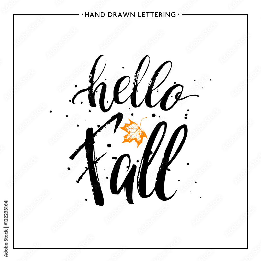 Hello fall text with leaf orange maple and black splashes, grunge hand ...