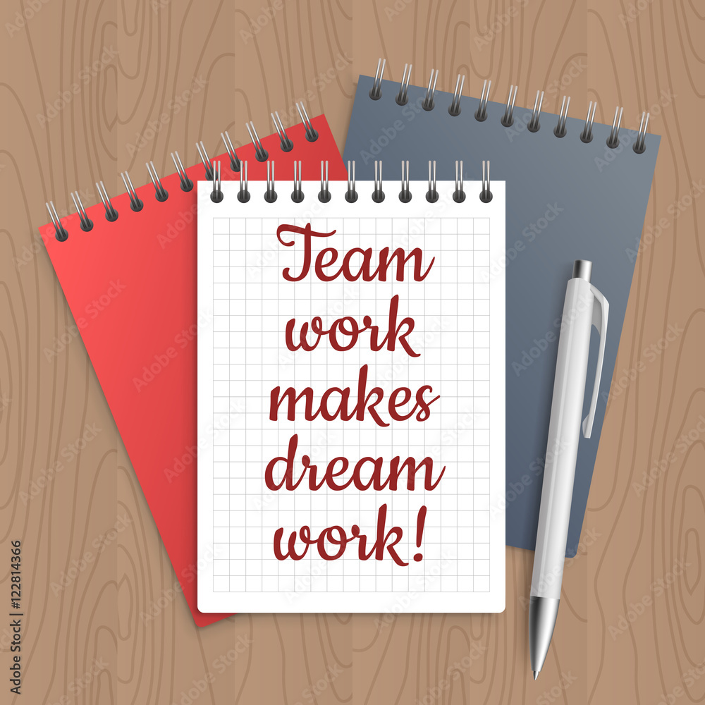 Text: team work makes dream work. Business concept. Pen and note paper ...