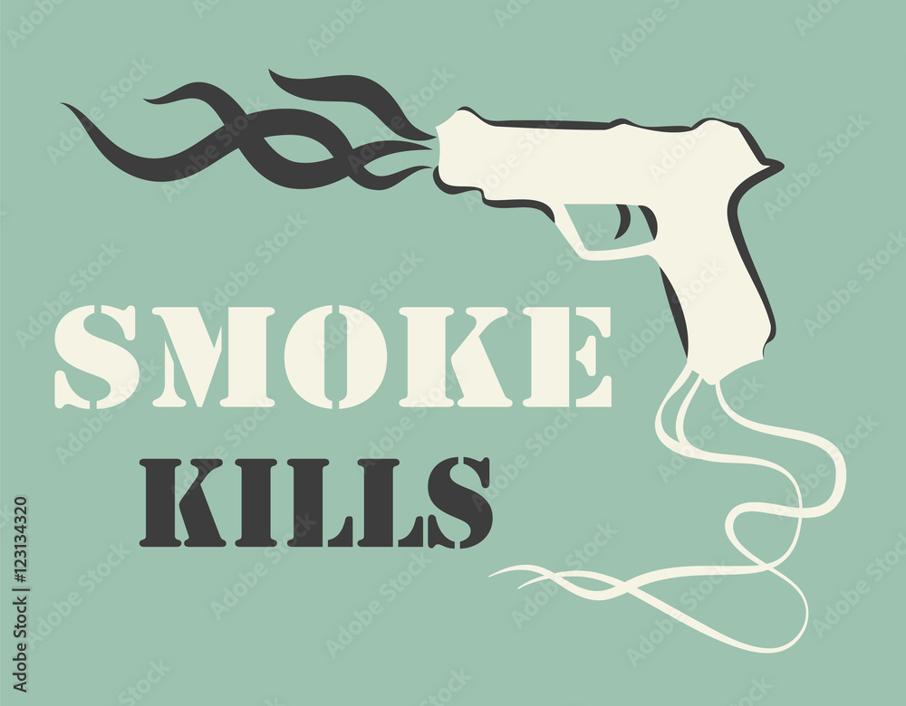 Smoke kills poster. Smoking harm concept. Gun with fume. Vector ...
