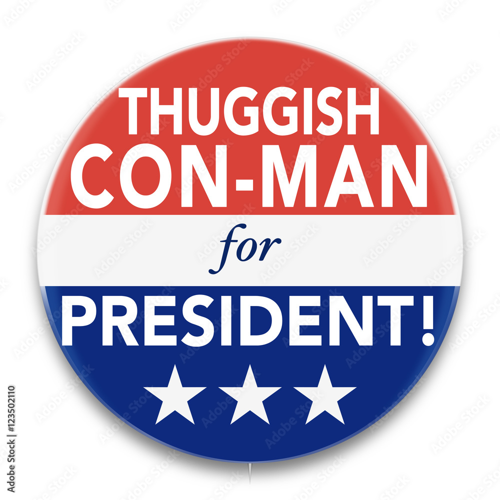 Illustration of a political pin, in red, white, and blue, promoting a ...