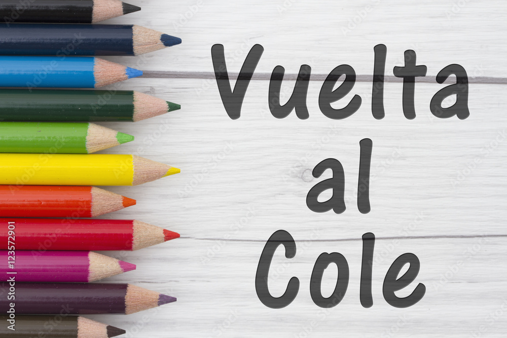 Pencil Crayons with text Vuelta al Cole, Spanish Back to School Stock ...