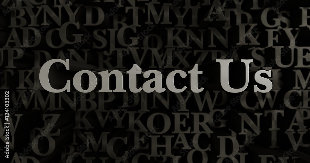 Contact Us - 3D rendered metallic typeset headline illustration. Can be ...