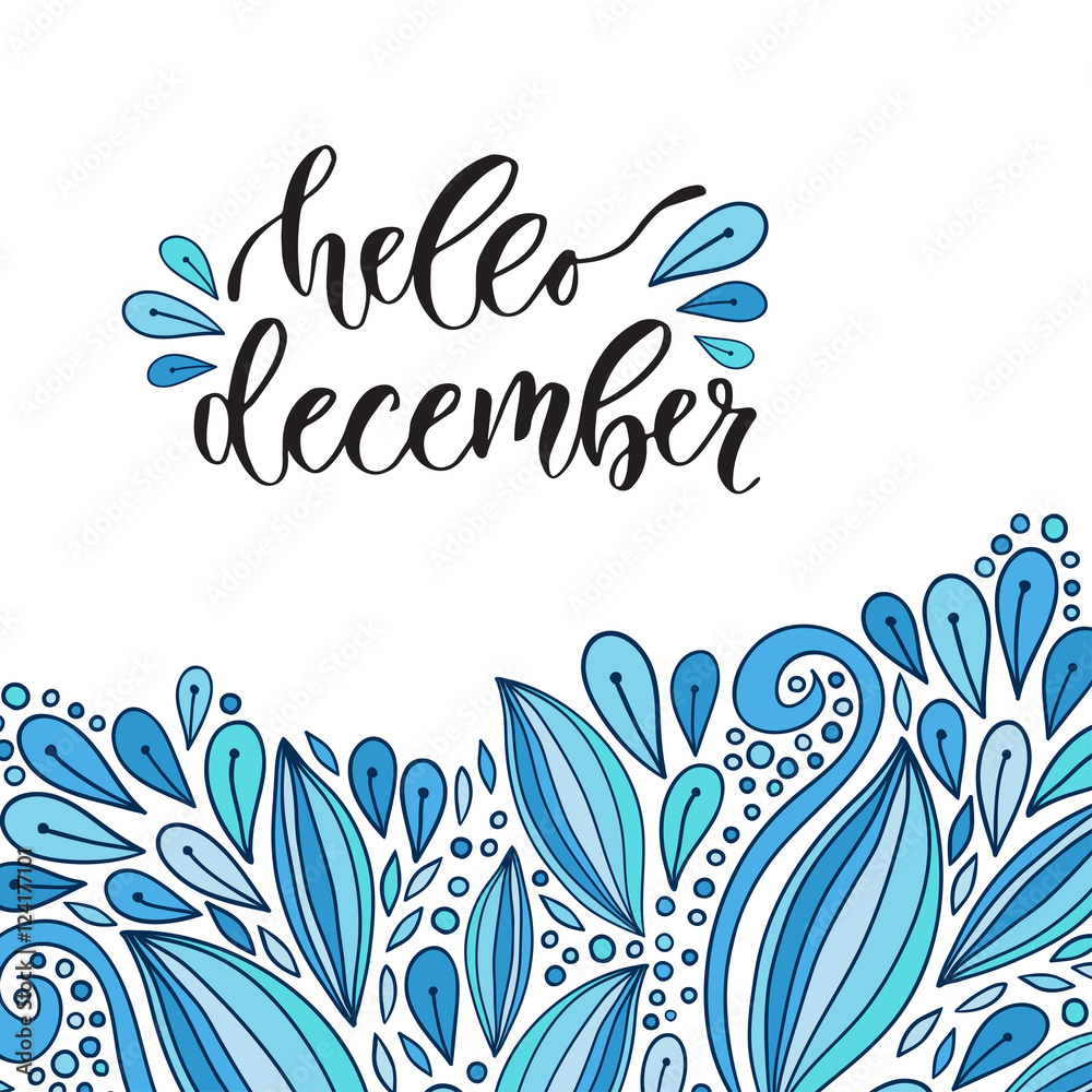 Hand drawn vector lettering. Hello december. Modern calligraphy with ...