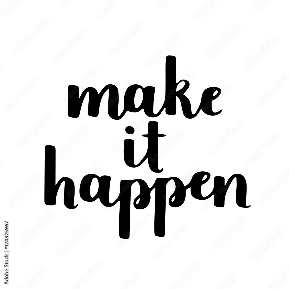 We Will Make It Happen