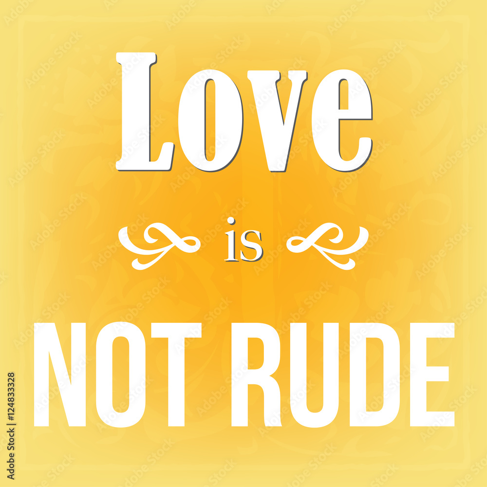 Love is not rude; calligraphy decorate inspirational; christianity art ...