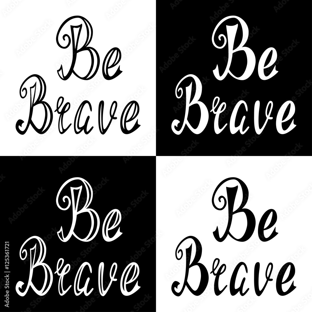 Hand written retro lettering Be brave made in vector. Vintage letters ...