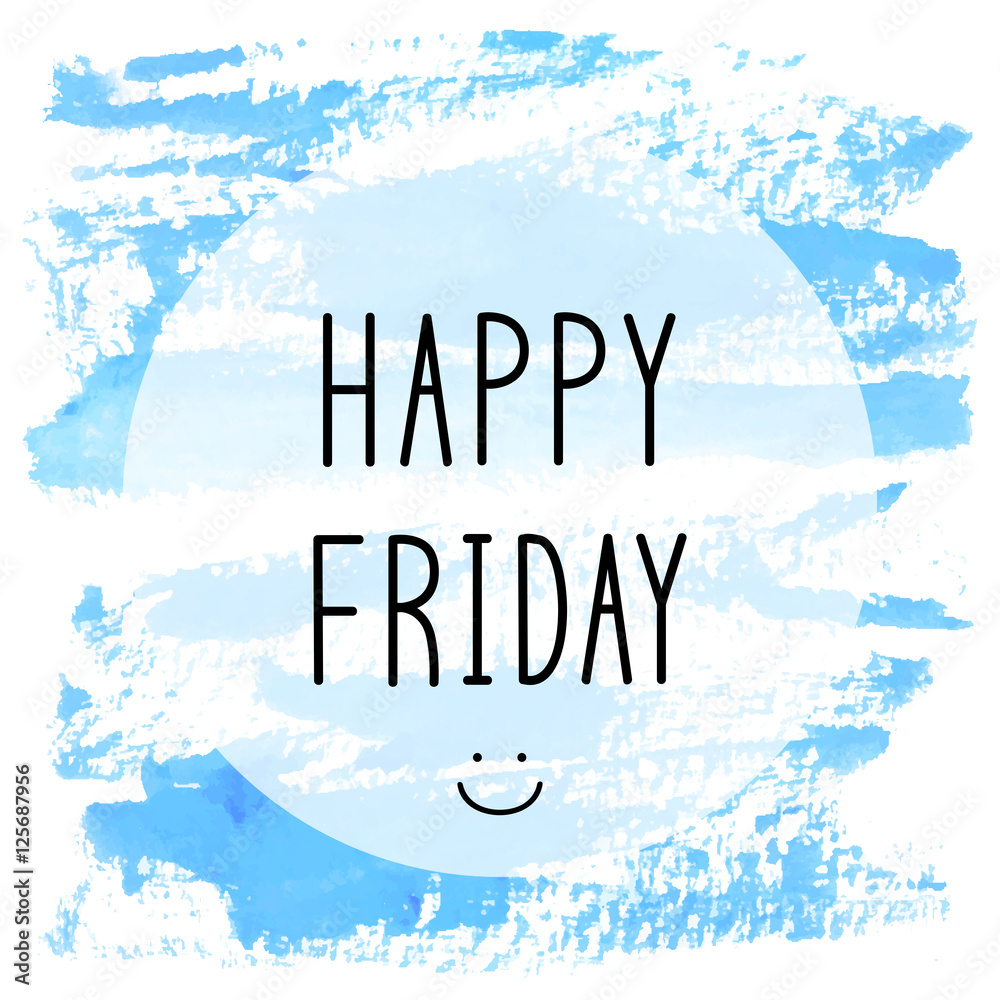Happy Friday text on blue watercolor background Stock Photo | Adobe Stock