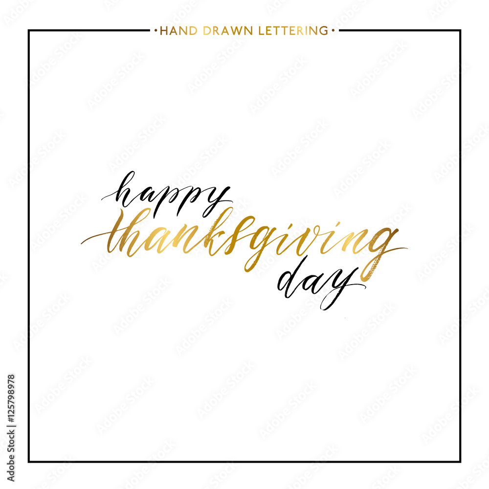 Happy Thanksgiving Day gold text isolated on white background, hand painted letter, vector ...